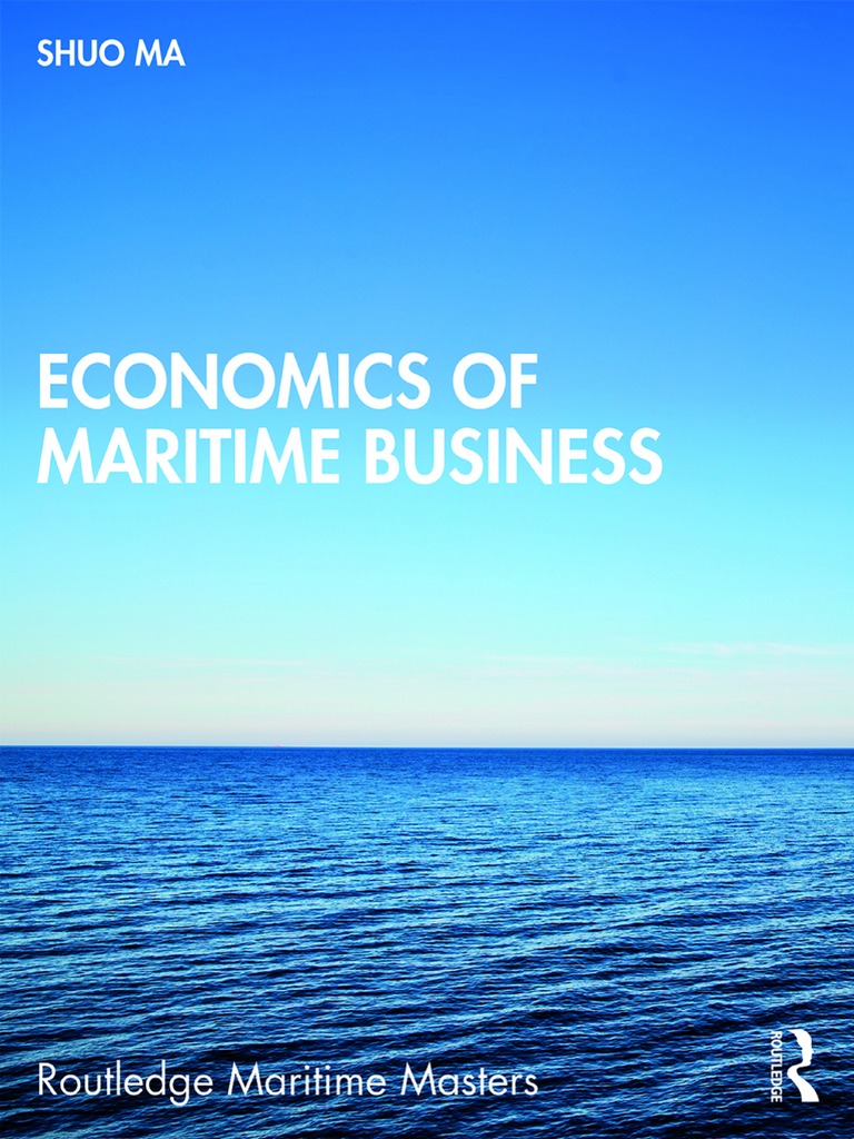 Economics of Maritime Business by Shuo Ma | PDF | Demand | Cargo