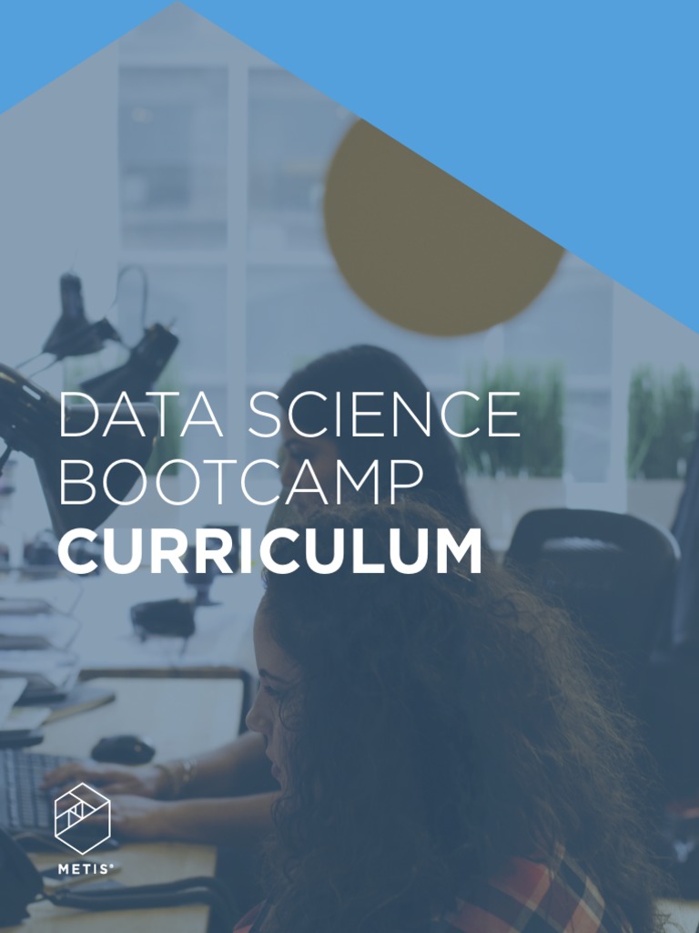 Metis Bootcamp Curriculum | PDF | Machine Learning | Regression Analysis