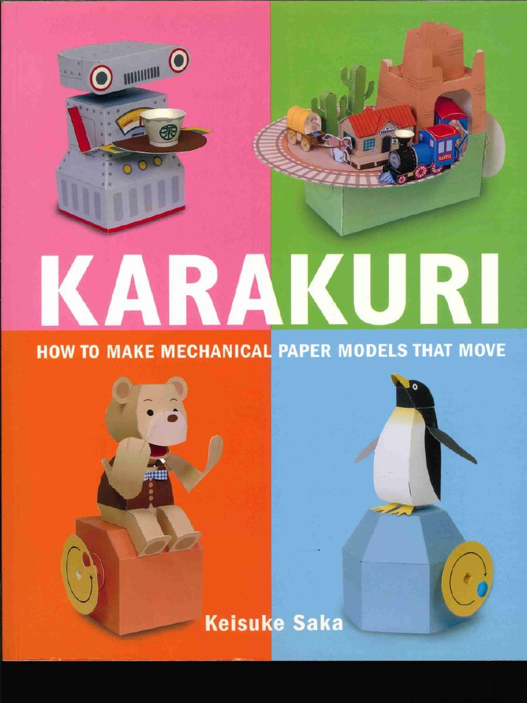Karakuri How To Make Mechanical Paper Models That Move - Compress | PDF