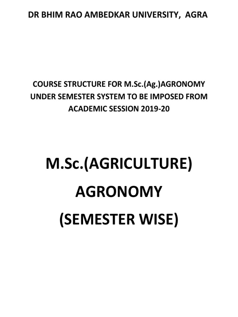M.Sc. (Agriculture) Agronomy: (Semester Wise) | PDF | Agriculture | Soil