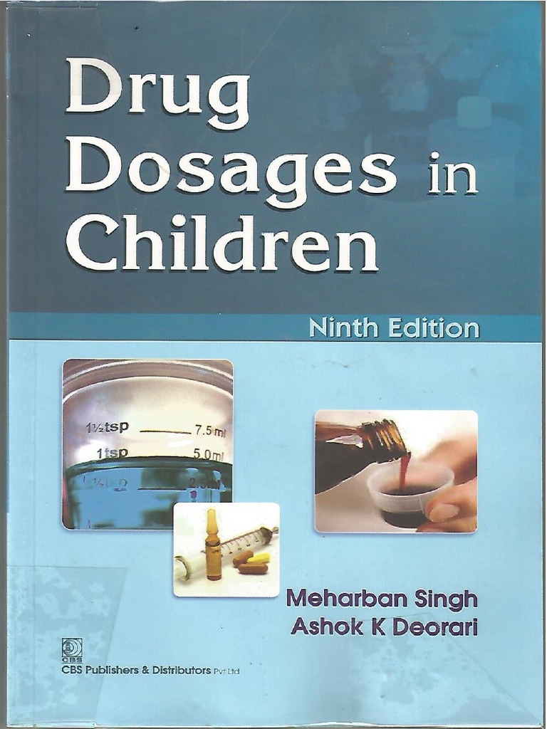Drug Dosages in Children 9th Edition 2015 | PDF