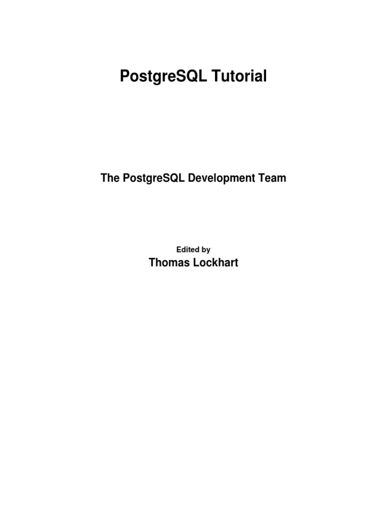 Postgresql Tutorial: The Postgresql Development Team | PDF | Relational ...
