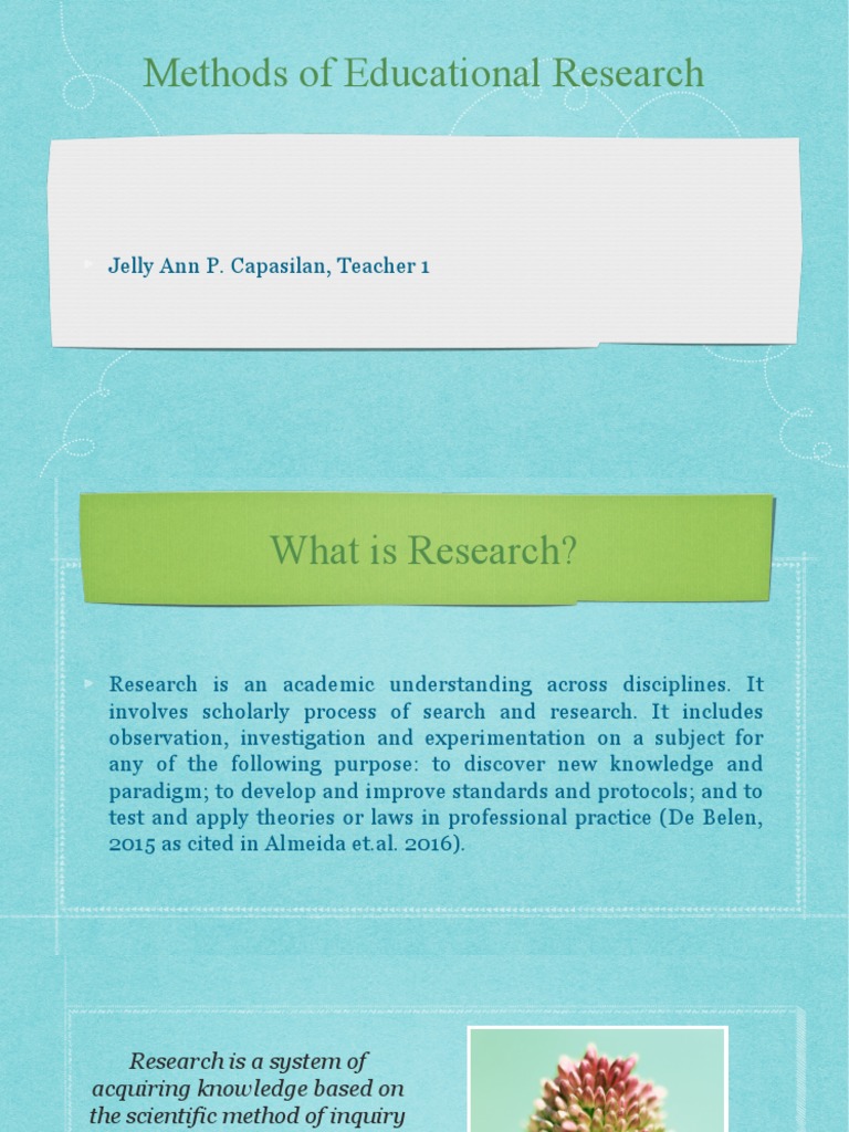 Methods of Educational Research: Jelly Ann P. Capasilan, Teacher 1 ...