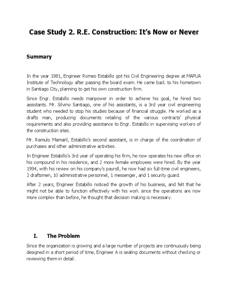 Case Study 2. R.E. Construction: It's Now or Never | PDF | Engineer ...