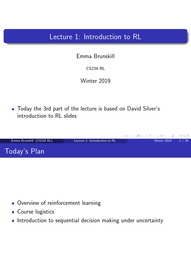Lecture 1: Introduction To RL: Emma Brunskill | PDF | Machine Learning | Applied Mathematics