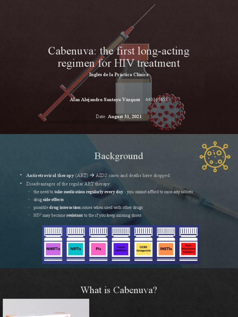 Cabenuva - The First Long-Acting Regimen For HIV Treatment | PDF ...