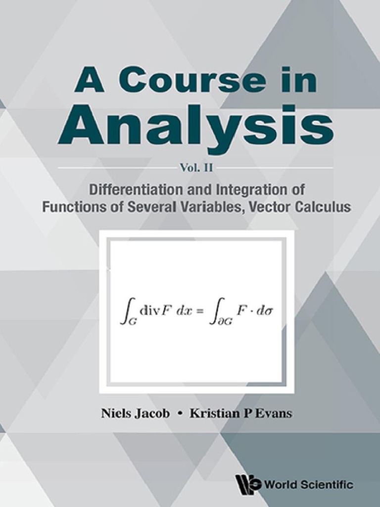 Evans, Kristian P. - Jacob, Niels - Course in Analysis, A - Volume II Differentiation and ...