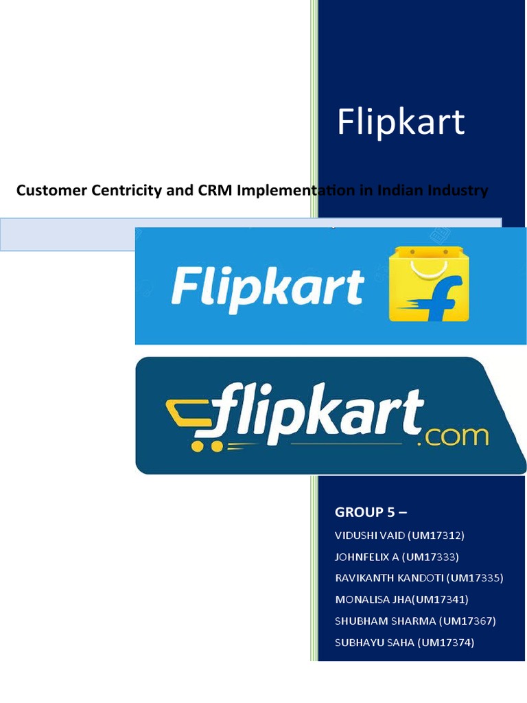 Flipkart: Customer Centricity and CRM Implementation in Indian Industry ...