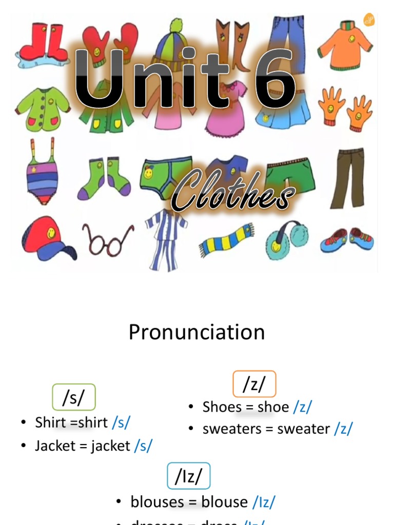 Unit 6 - Clothes | PDF | Language Arts & Discipline