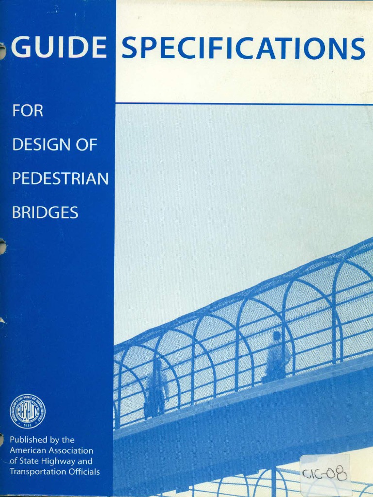 Guide Specifications For Design of Pedestrian Bridges | PDF