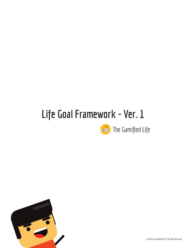 Life Goal Framework - Ver. 1: The Gamified Life | PDF | Psychological ...