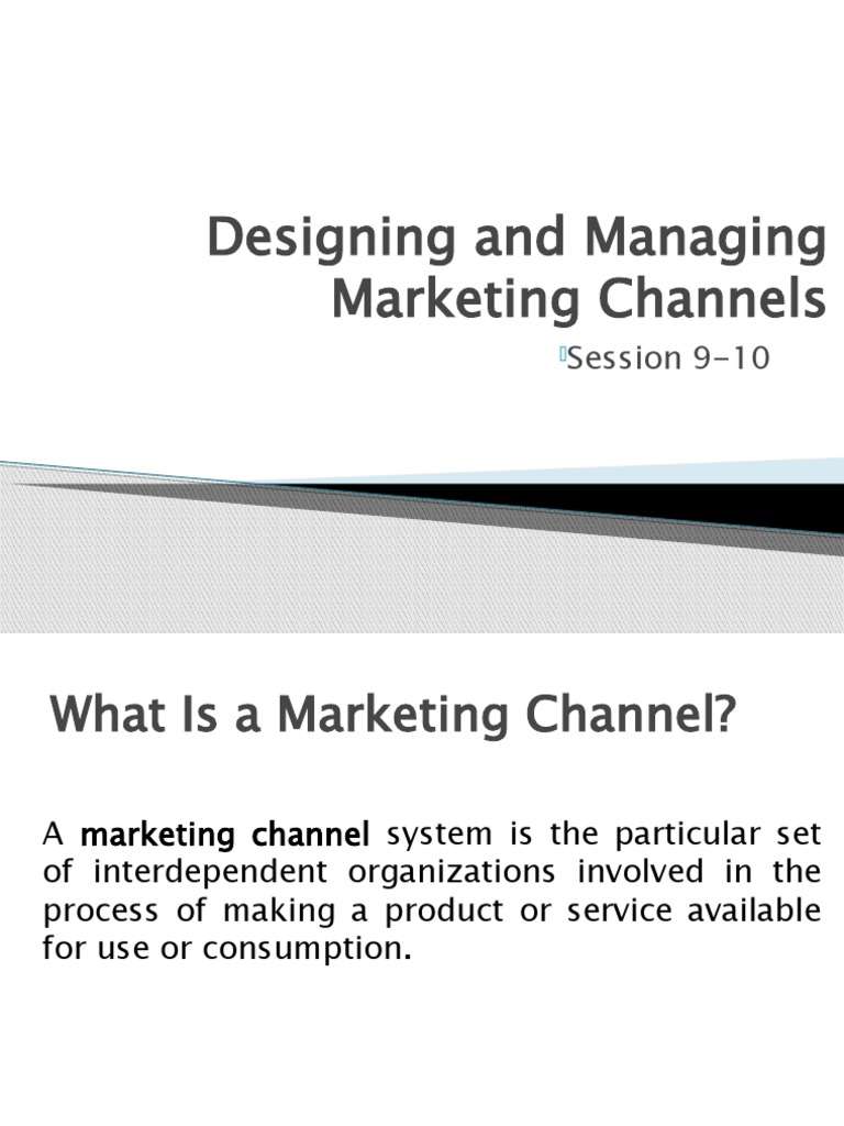 Marketing Channel Design & Management | PDF | Marketing | Business