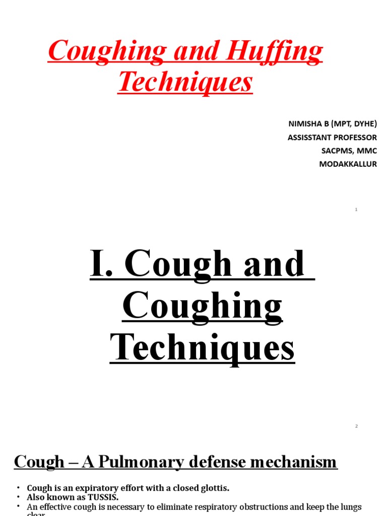 Coughing and Huffing Techniques Explained | PDF | Respiratory Tract | Lung