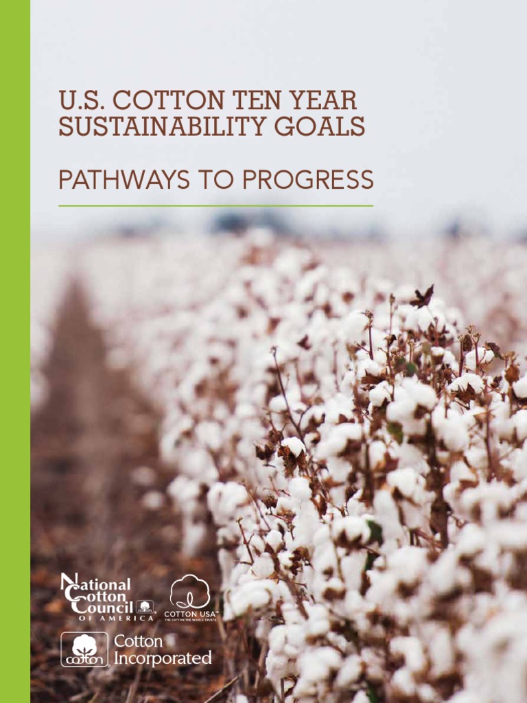 U.S. Cotton Ten Year Sustainability Goals Pathways To Progress | PDF ...