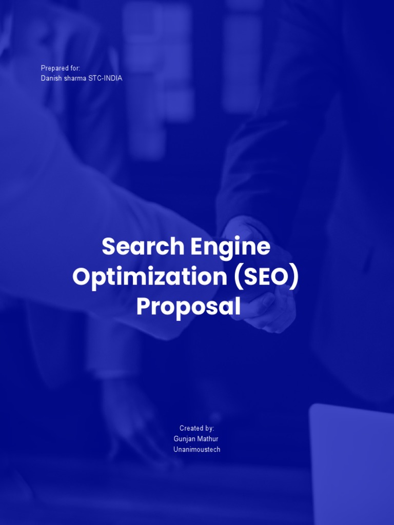 Search Engine Optimization (SEO) Proposal: Prepared For: Danish Sharma STC-INDIA | PDF | Search ...