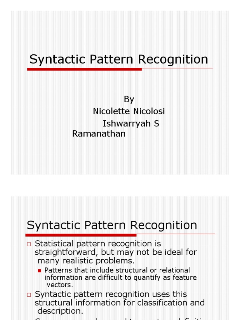 Syntactic Pattern Recognition: by Nicolette Nicolosi Ishwarryah S ...