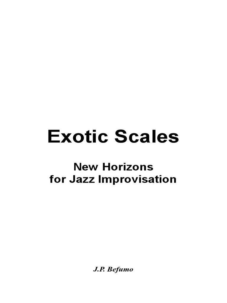Exotic Scales - New Horizons For Jazz Improvisation | PDF | Interval ...