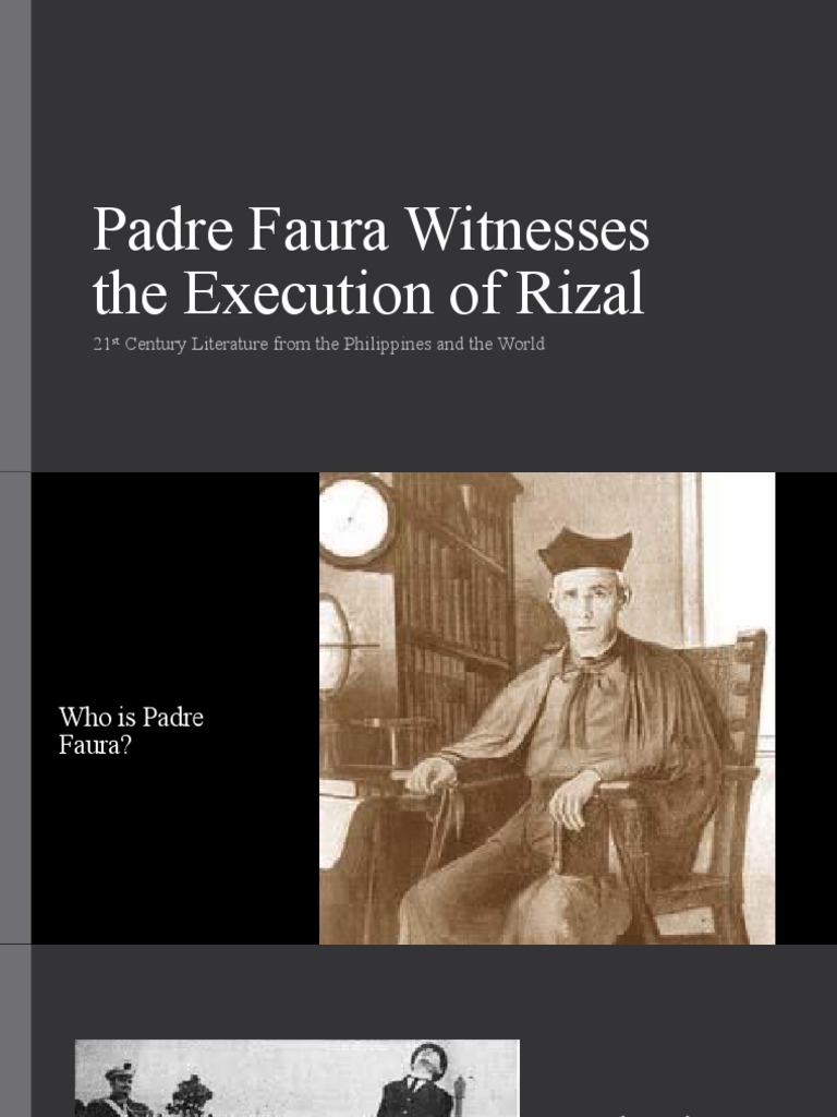 Padre Faura Witnesses The Execution of Rizal: 21 Century Literature ...