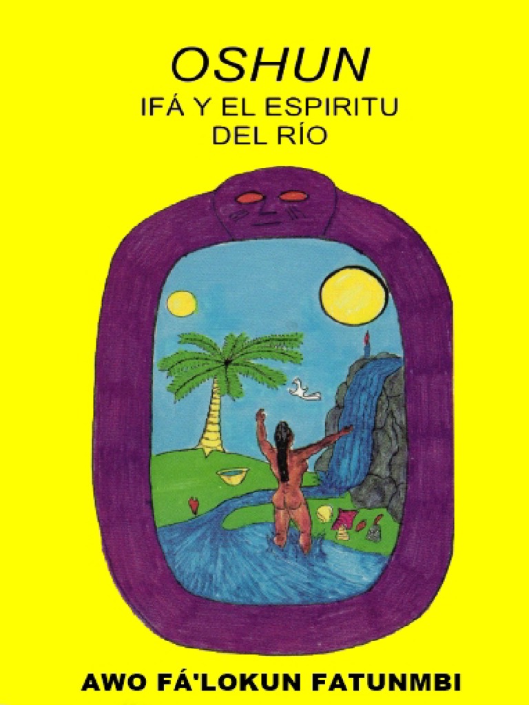 Awo Falokun Fatunmbi - Ifa y El Espiritu Del Rio | PDF | Universo ...