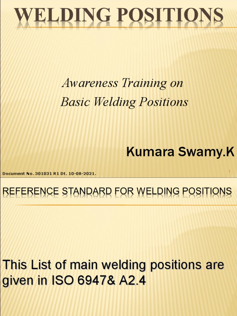 Awareness Training On Basic Welding Positions: Kumara Swamy.K | PDF