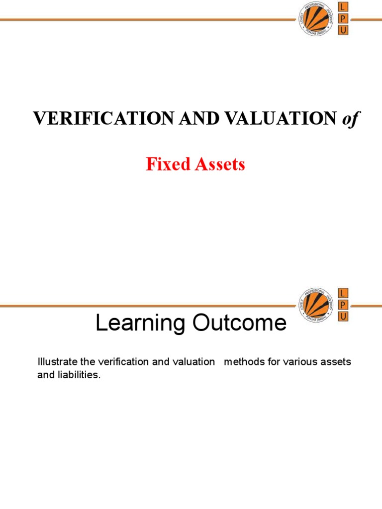 Verification and Valuation Of: Fixed Assets | PDF | Valuation (Finance ...