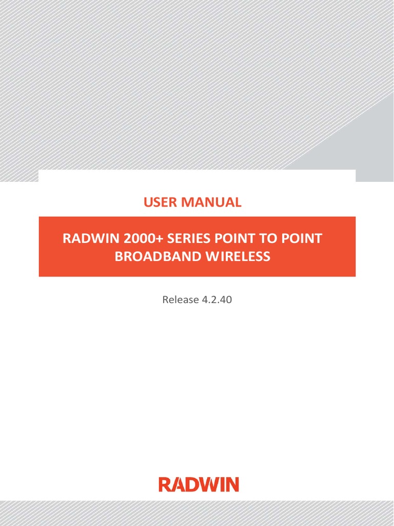 Radwin 2000+ Series Point To Point Broadband Wireless: User Manual ...
