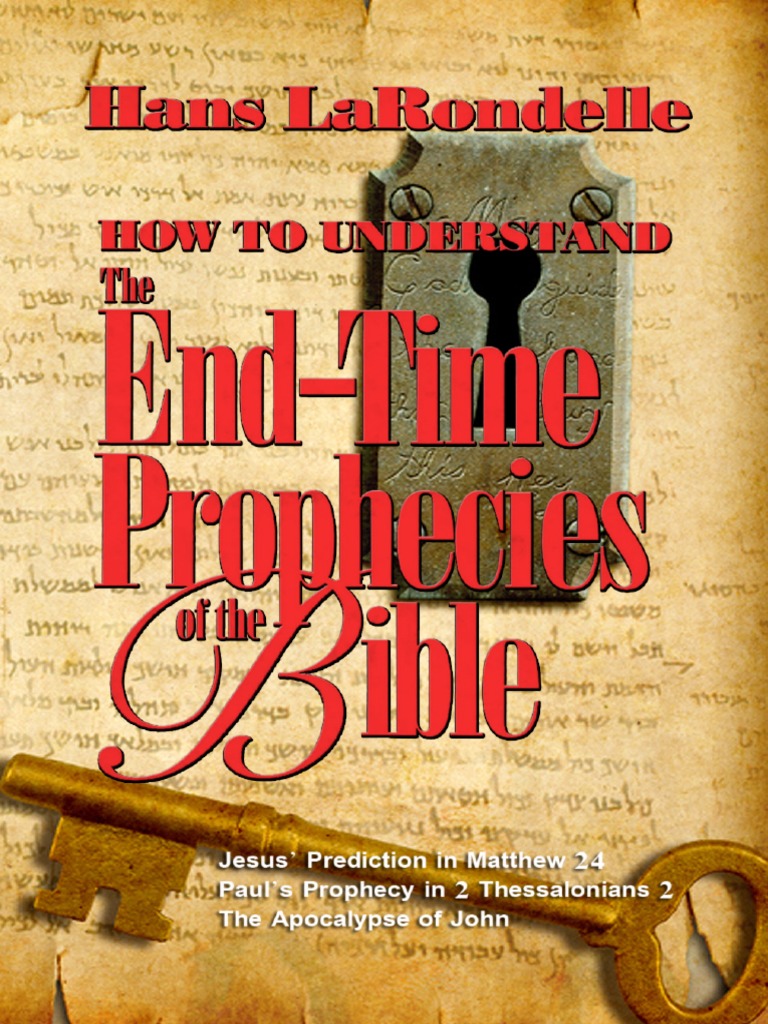 How To Understand The End-Time Prophecies of The Bible | PDF | Jesus ...