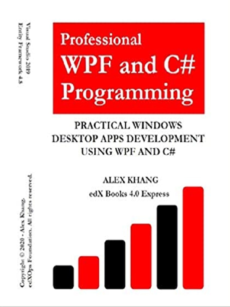 Alex Khang - Professional WPF and C# Programming - Practical Software Development Using WPF and ...