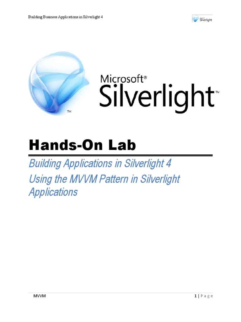 Hands-On Lab: Building Applications in Silverlight 4 Using The MVVM Pattern in Silverlight ...