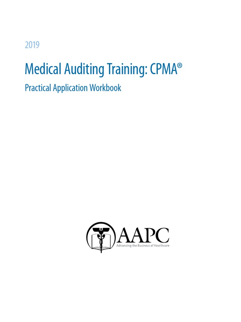 Medical Auditing Training: CPMA®: Practical Application Workbook ...