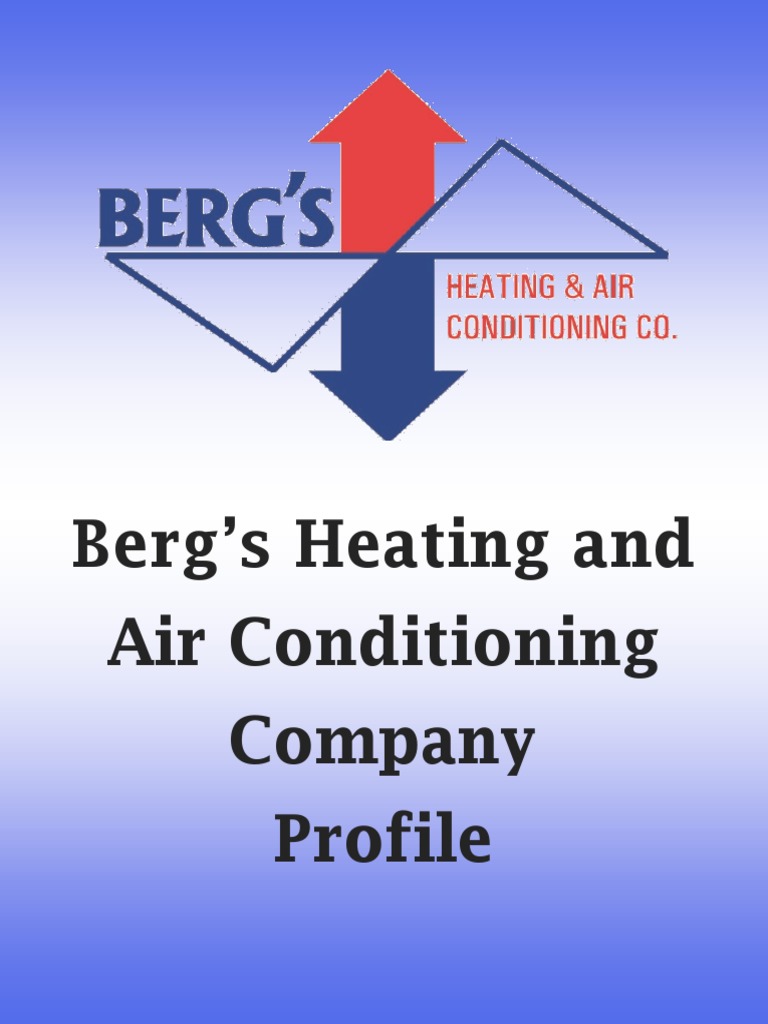 Berg's Heating and Air Conditioning Company Profile | PDF | Heat ...