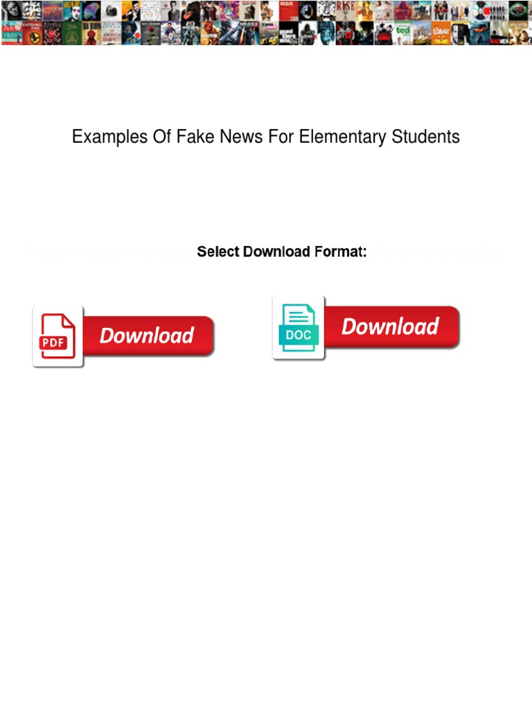 Fake News Examples for Elementary Students | PDF | News | Literacy