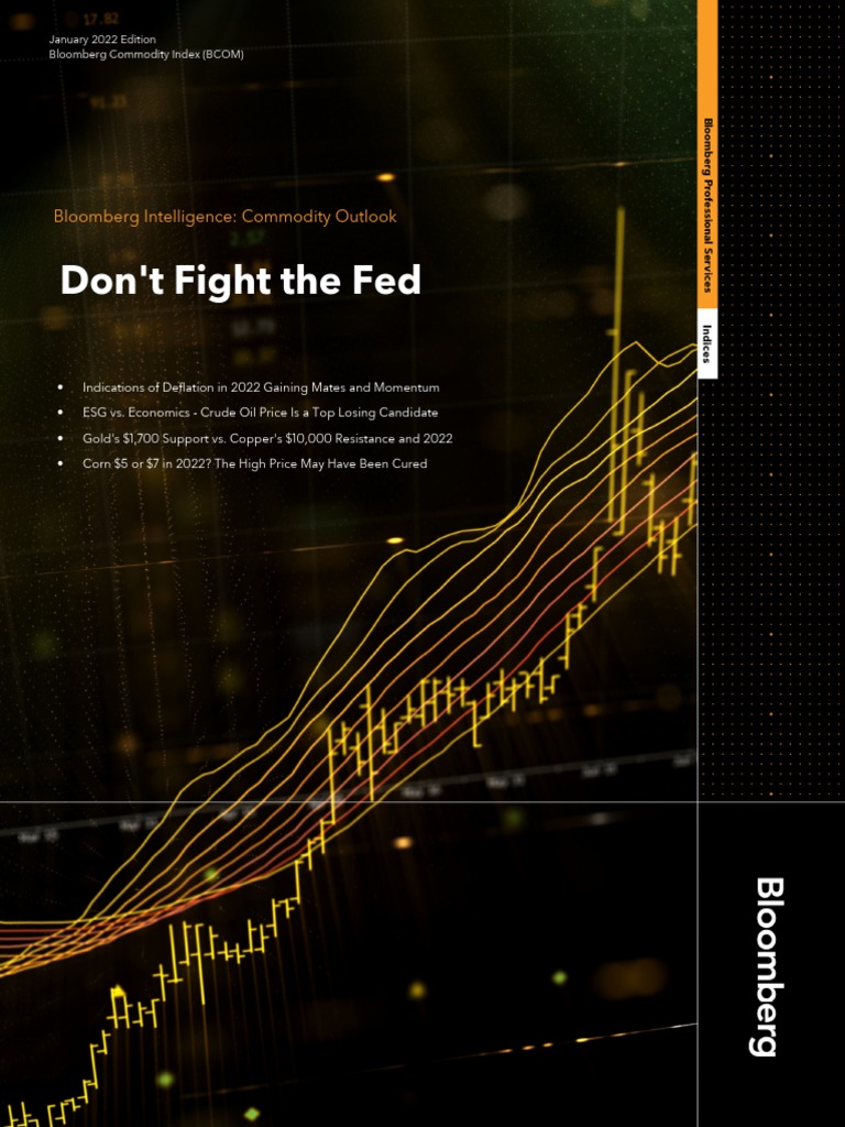 Don't Fight The Fed: Bloomberg Intelligence: Commodity Outlook | PDF | West Texas Intermediate ...
