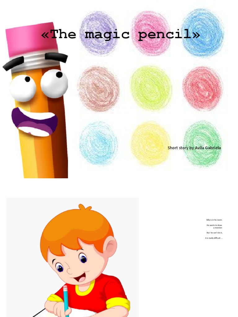 The Magic Pencil : Short Story by Avila Gabriela | PDF