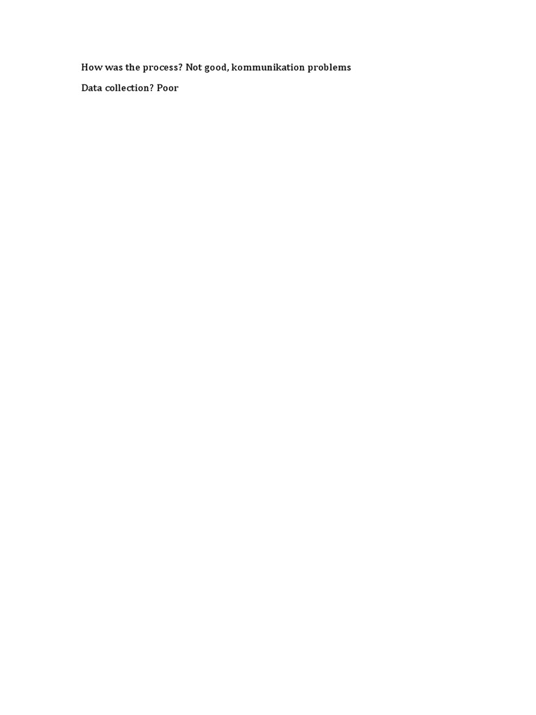 How Was The Process? Not Good, Kommunikation Problems Data Collection ...