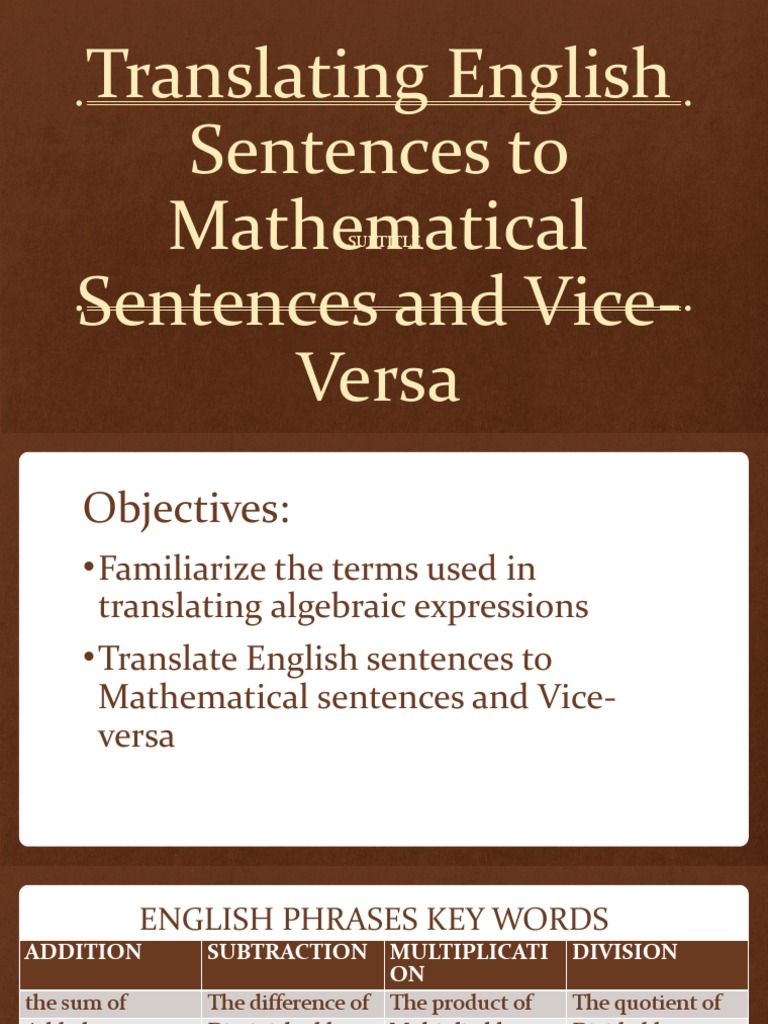 Translating English Sentences To Mathematical Sentences and Vice-Versa ...