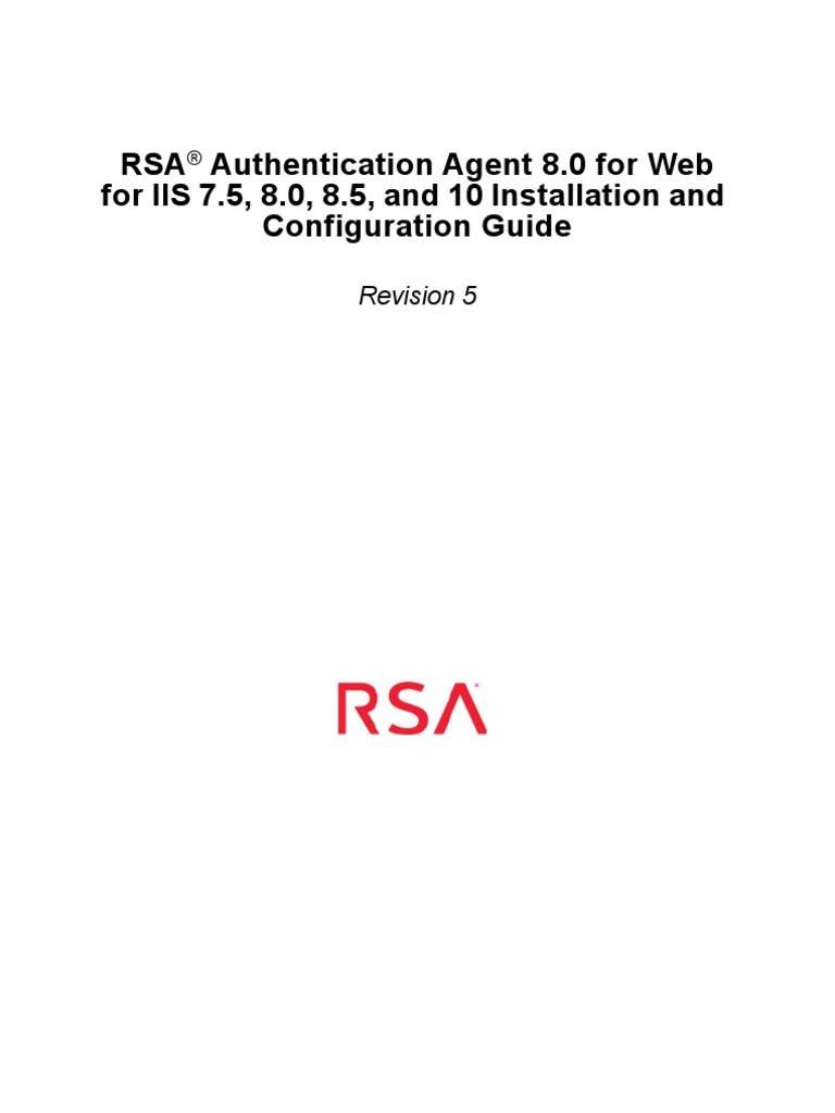 RSA Authentication Agent 8.0 For Web For IIS 7.5, 8.0, 8.5, and 10 Installation and ...