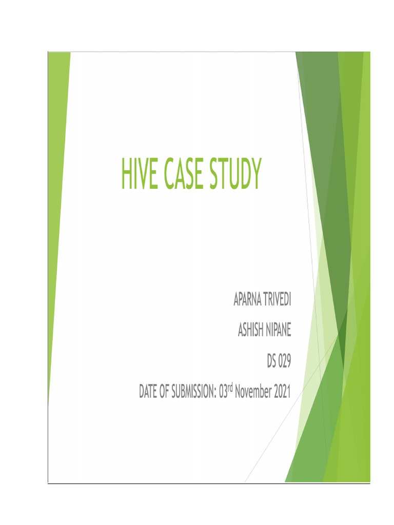 Hive Case Study Assignment Upgrad | PDF | Apache Hadoop | Computer Data Hive Case Study Assignment Upgrad | PDF | Apache Hadoop | Computer Data