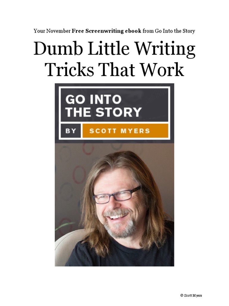 11 Dumb Writing Tips That Work Scott Myers | PDF | Screenplay ...