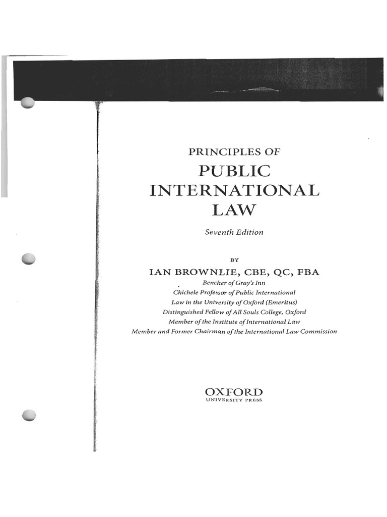 Principles of Public International Law, Brownlie, 7th Edition, Sources ...