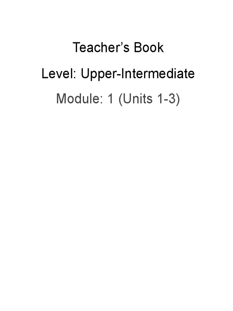 Teacher's Book - Upper-Intermediate - Module 1 | PDF | Extraversion And ...
