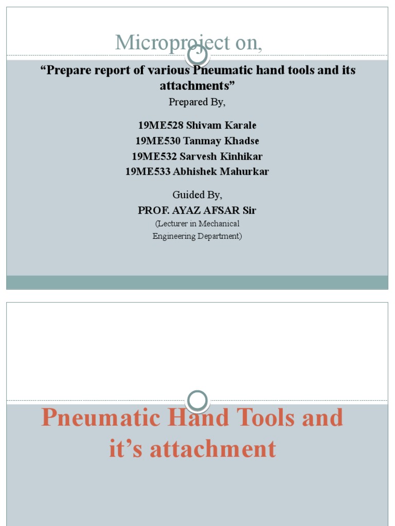 Microproject On,: "Prepare Report of Various Pneumatic Hand Tools and ...