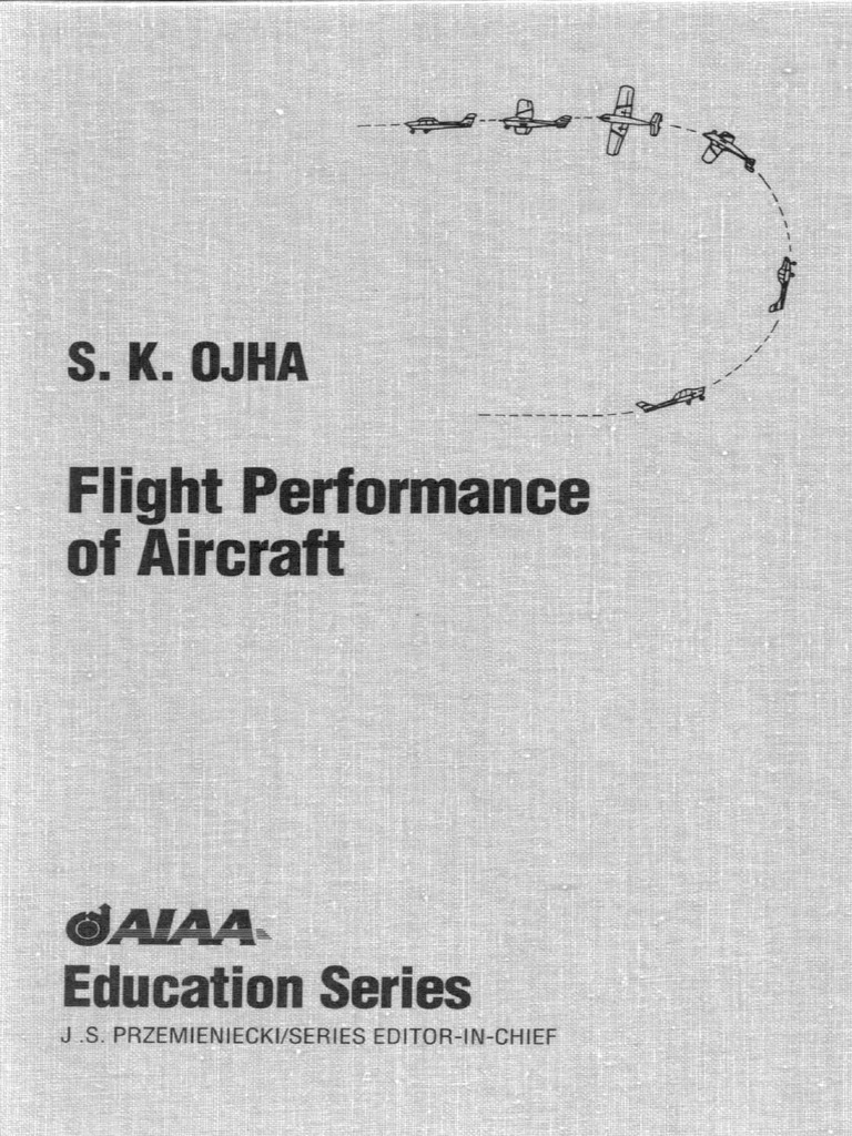 Flight Performance of Aircraft by S. K. Ojha | PDF