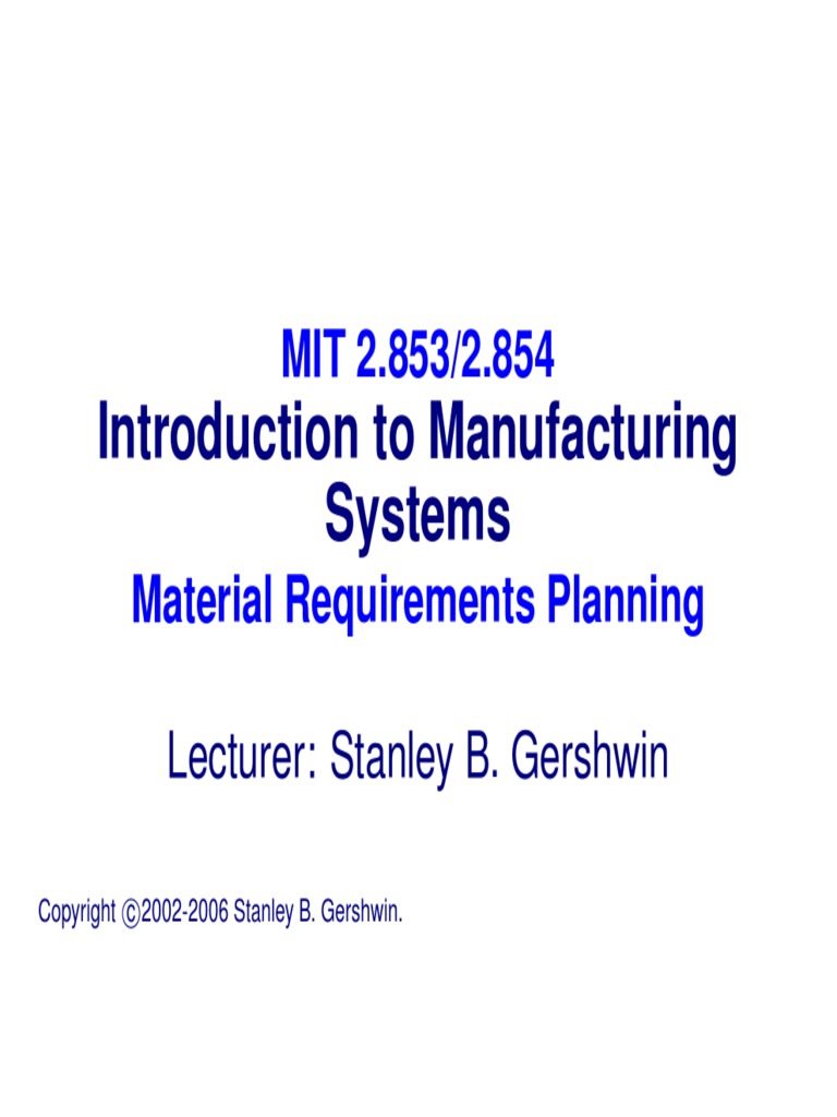 Introduction To Manufacturing Systems: Lecturer: Stanley B. Gershwin ...