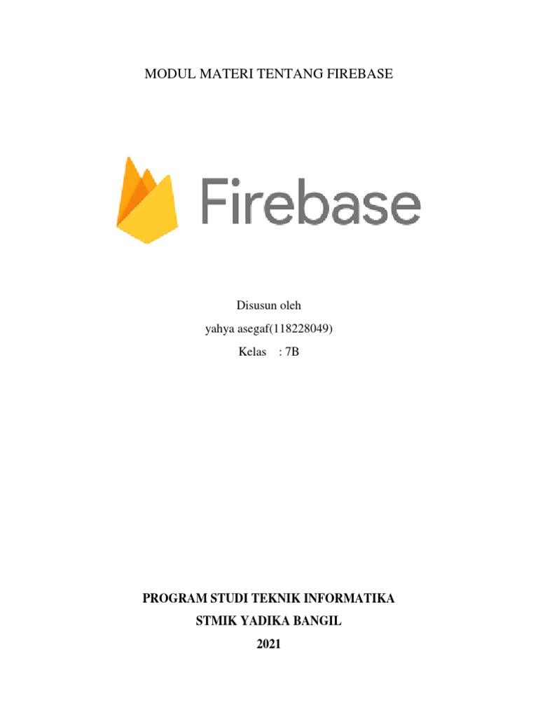 MODUL MATERI TENTANG FIREBASE: SEJARAH, FITUR, DAN STABILITAS LAYANAN ... MODUL MATERI TENTANG FIREBASE: SEJARAH, FITUR, DAN STABILITAS LAYANAN ...