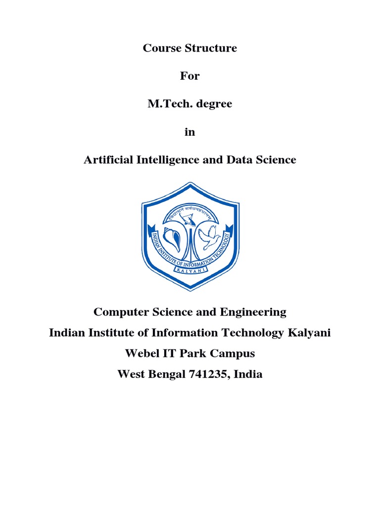 M.Tech. Syllabus (IIIT Kalyani) Course Structure (2021.03.02) 2 Senate ...