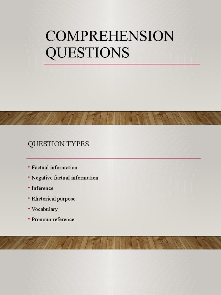 Comprehension Question Types Guide | PDF | Pronoun | Sentence (Linguistics)