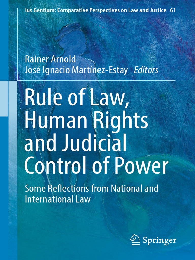Rule of Law, Human Rights and Judicial Control of Power Some ...