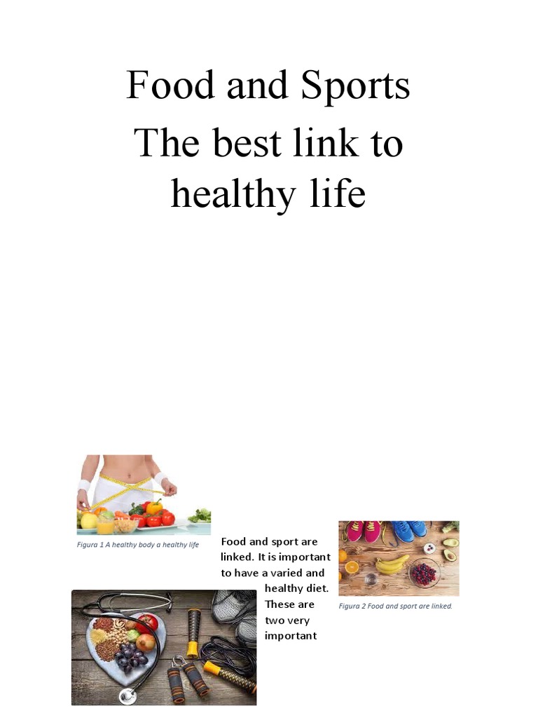 Food and Sports The Best Link To Healthy Life | PDF