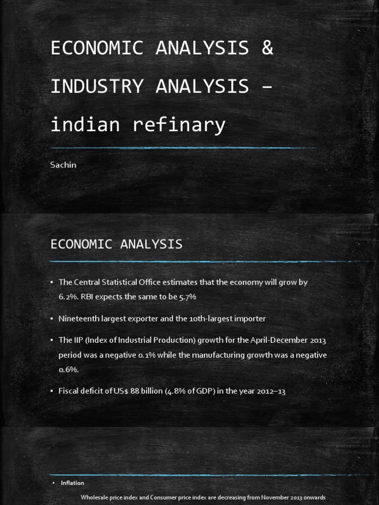 Economic Analysis & Industry Analysis - Indian Refinary: Sachin | PDF ...